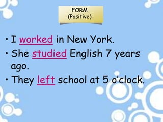 Here is a Powerpoint Presentation about the Simple Past Tense | PPT