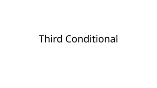 Third Conditional Presentation, Exercises | PPTX