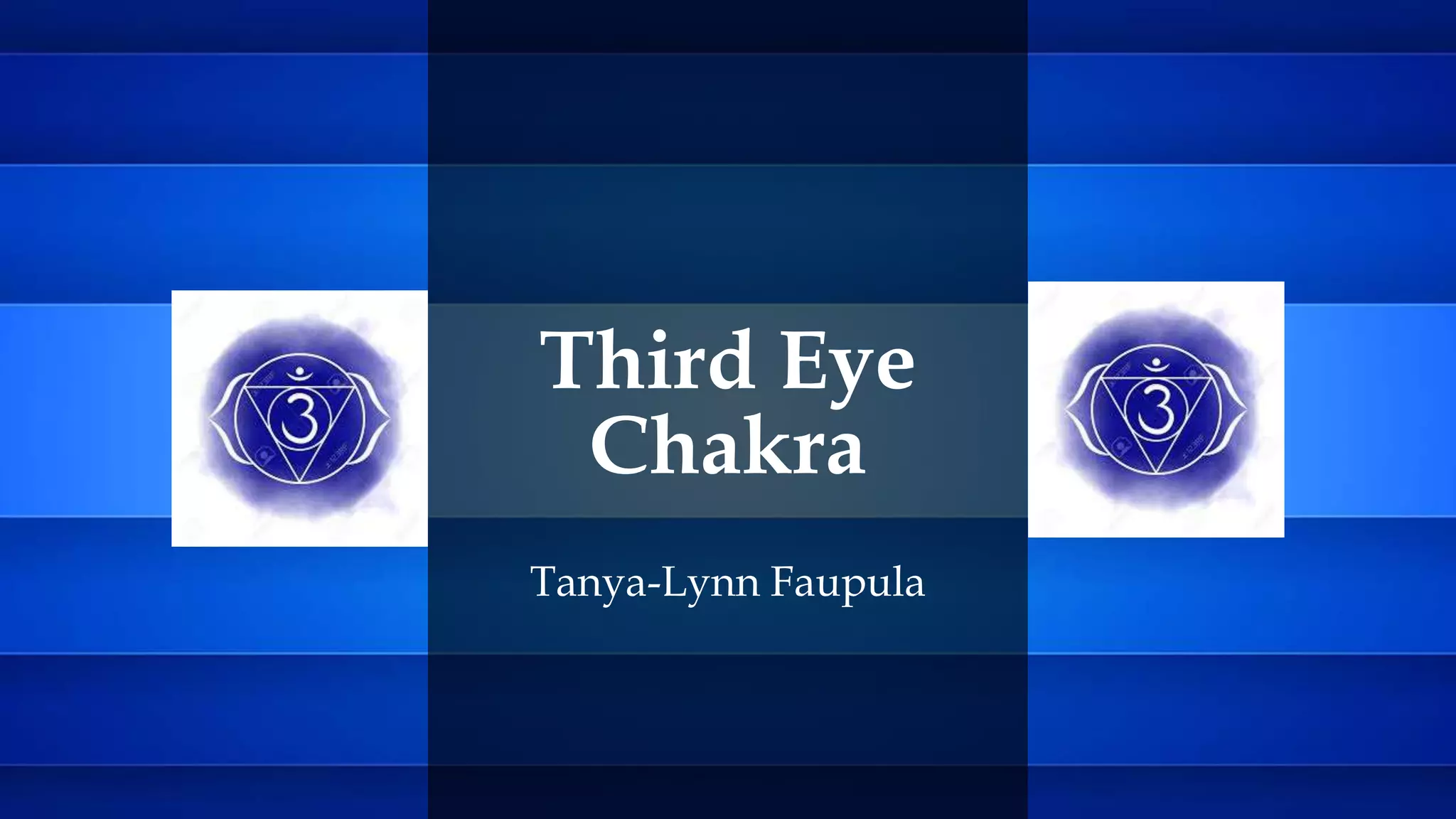 Third eye chakra presentation | PPTX