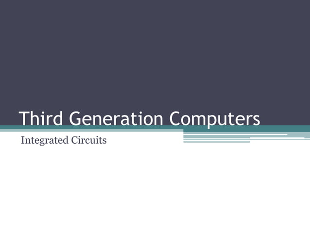 Third generation computers (hardware and software) | PPTX