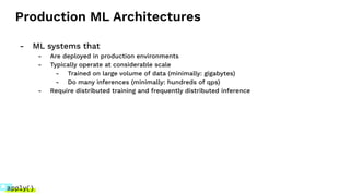 Third Gen Production ML Architectures: Lessons from History ...