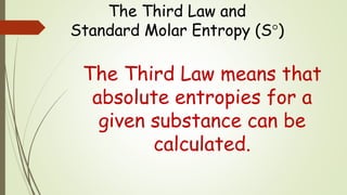Chem 2 - Third Law of Thermodynamics and Standard Molar Entropy V | PPTX