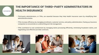 The Strategic Role of Third-Party Administrators (TPA) in Health Insurance Management | PPTX