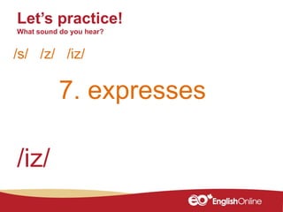 Pronouncing 3rd person simple present verbs | PPTX