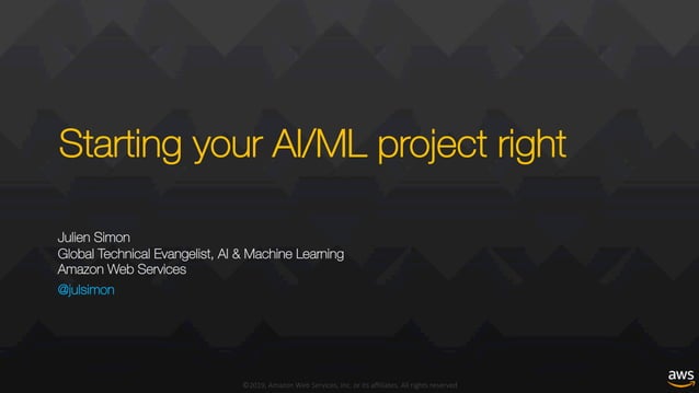 Starting your AI/ML project right (May 2020) | PPT
