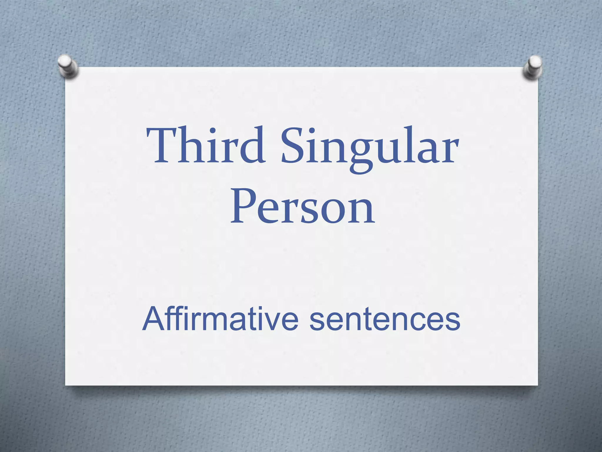 Third singular person | PPTX