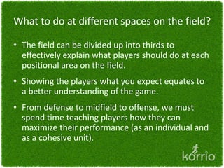 Thirds of the Soccer Field by Dr. Dina Gentile | PPT