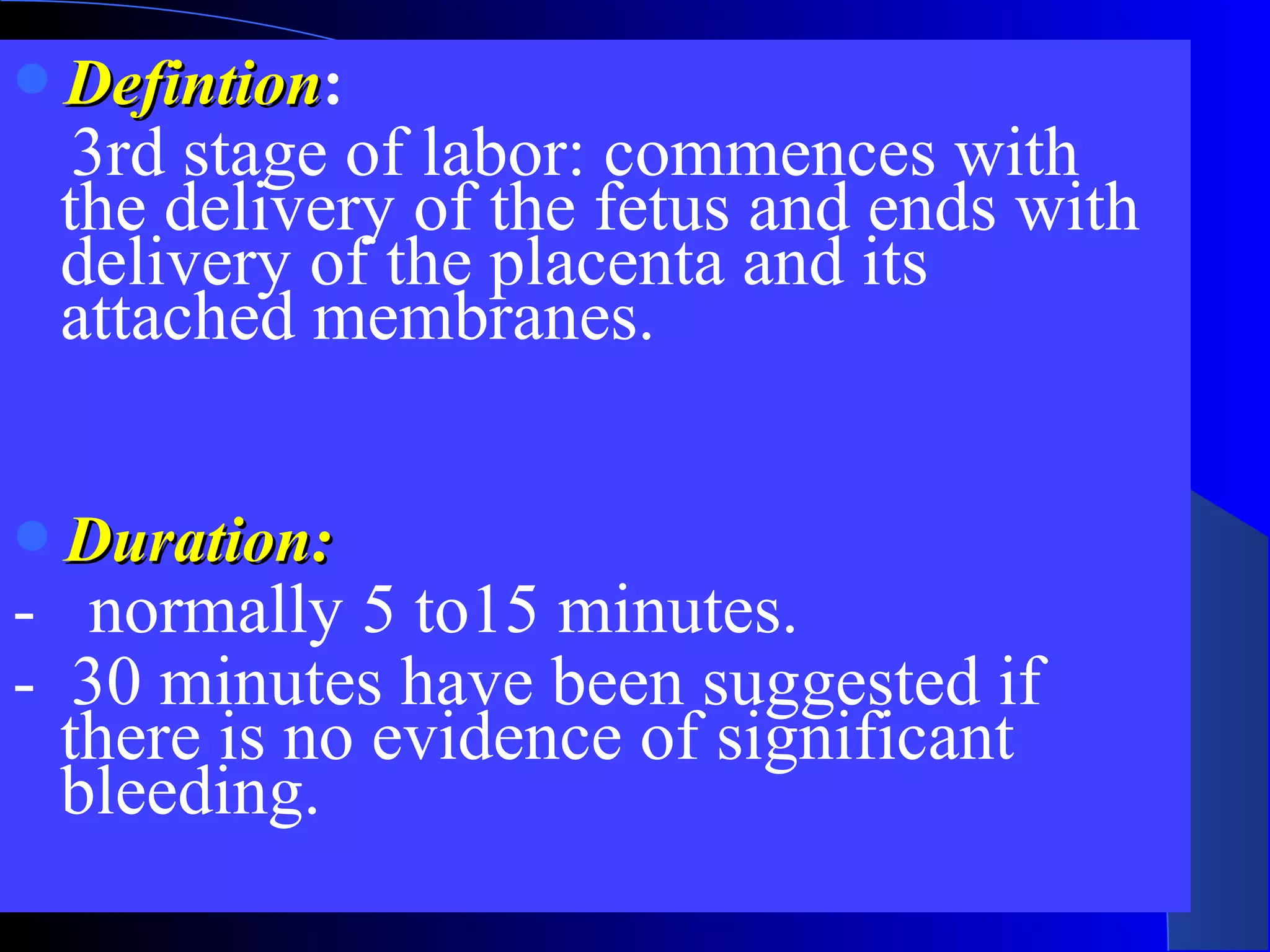 Third stage of labor for undergraduate | PPT