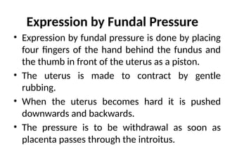 Third Stage of Labour.pptx methods of placental expulsion | PPTX ...