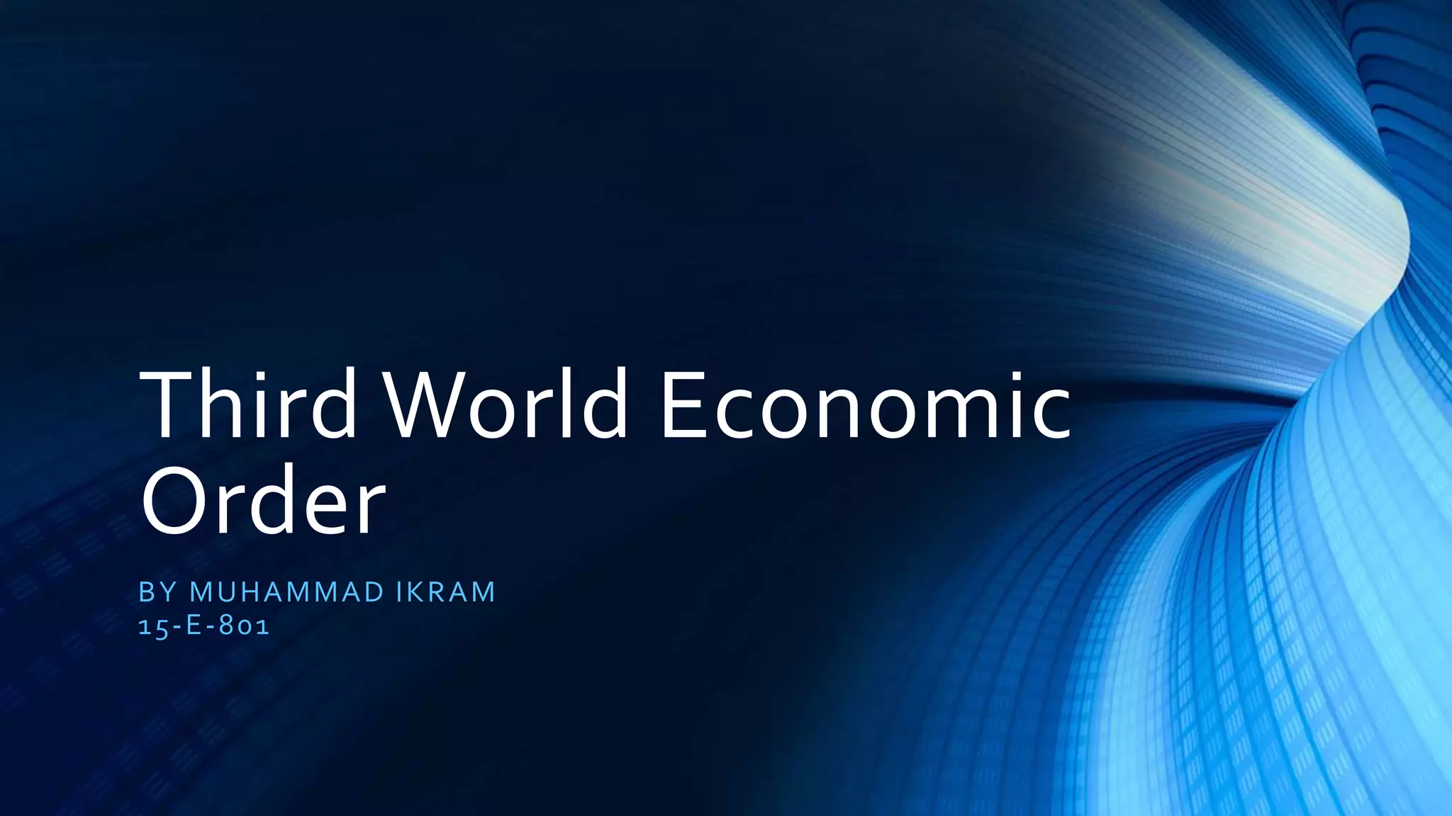 Third World Economic Order | PPTX