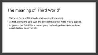 Third world: The 60th anniversary of a concept that changed history. | PPTX