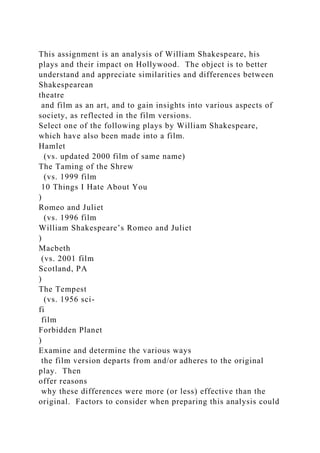 This assignment is an analysis of William Shakespeare, his plays and ...