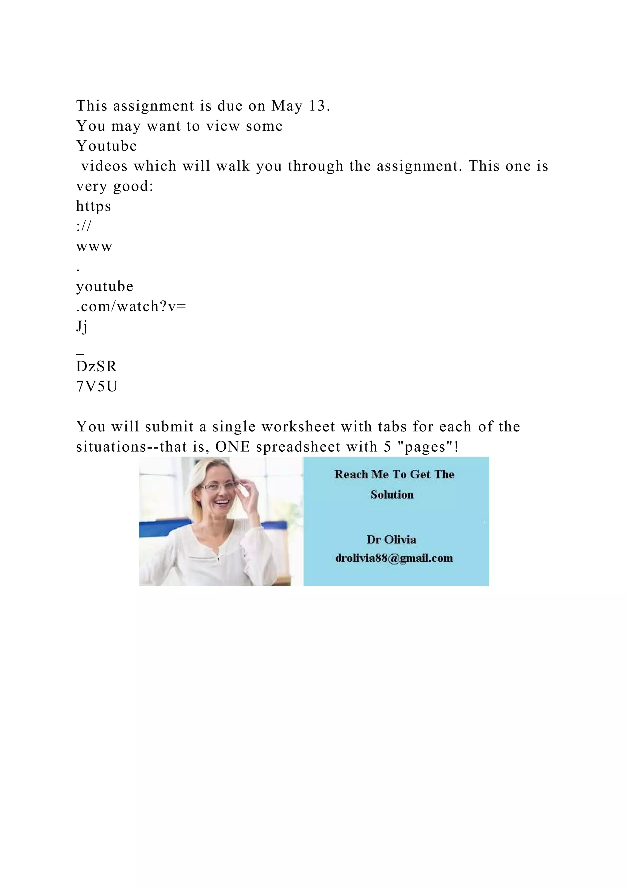 This assignment is due on May 13. You may want to view some Yout.docx