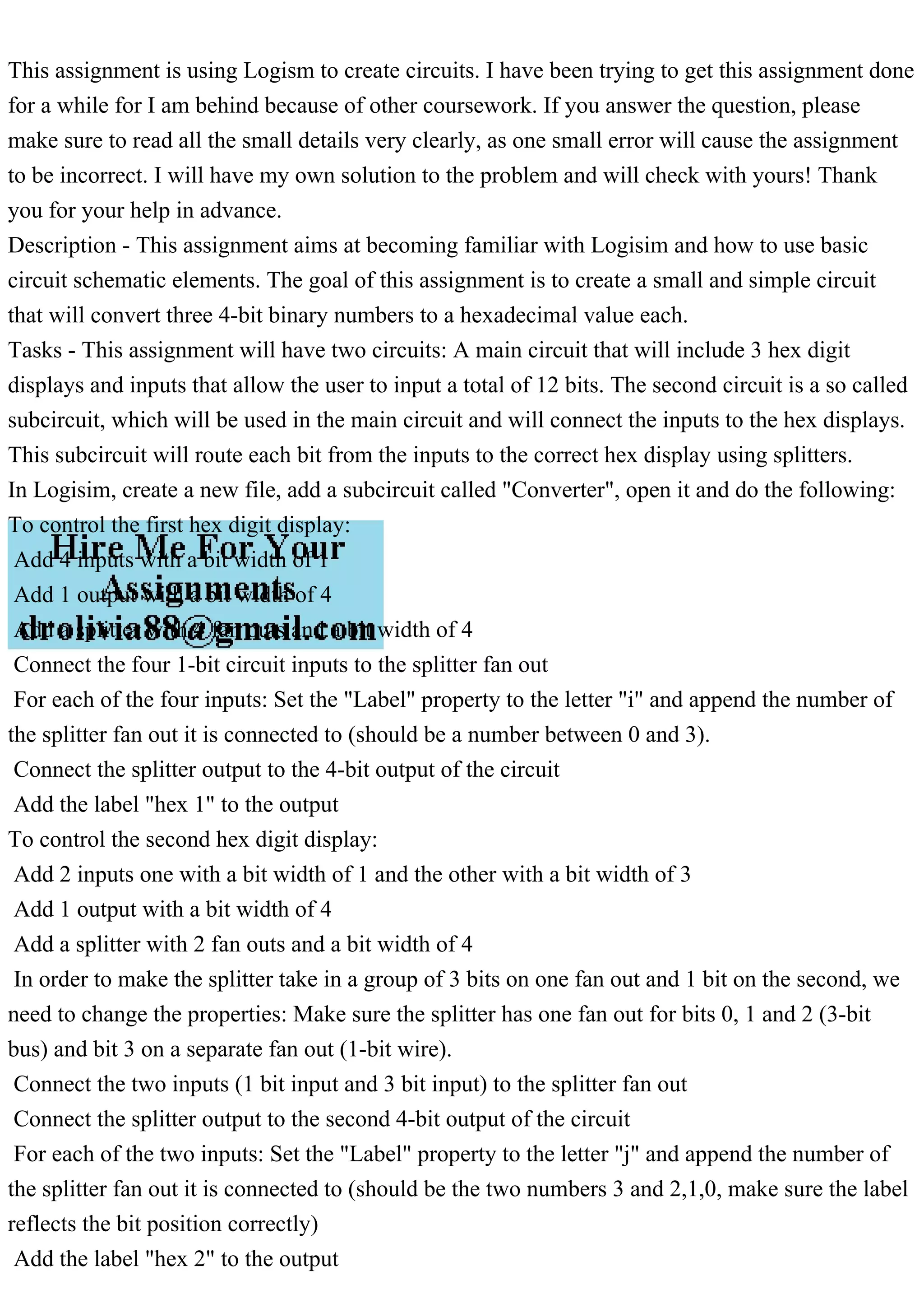 This assignment is using Logism to create circuits. I have been tryi.pdf