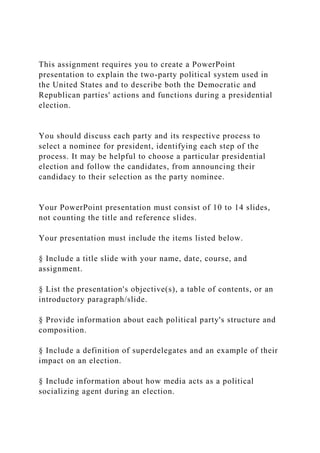 This assignment requires you to create a PowerPoint presentation t.docx ...