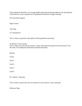 This assignment should be a 2 to 4 page double spaced document that ad ...