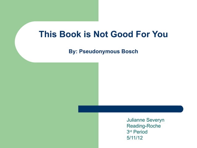 This book is not good for you | PPT