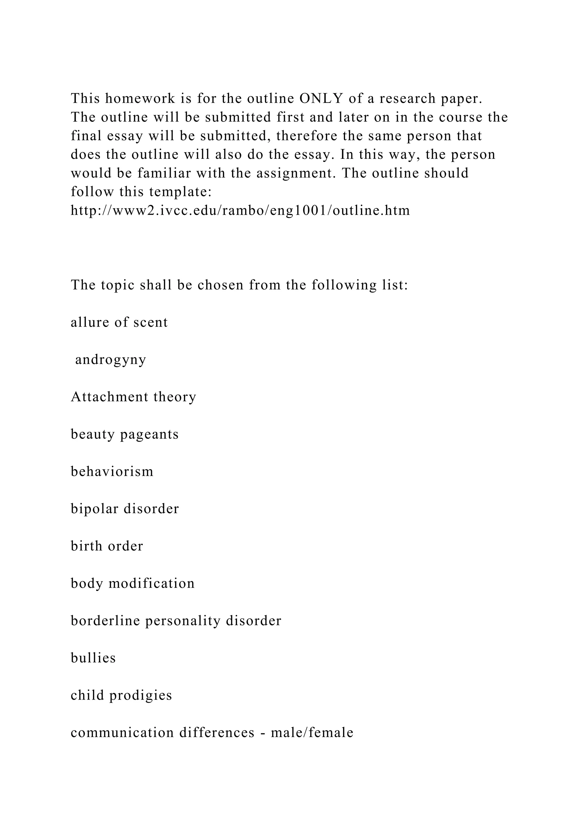 This homework is for the outline ONLY of a research paper. The outli.docx