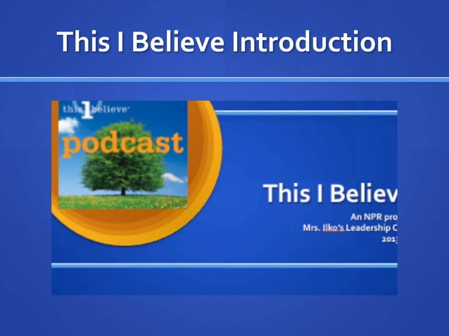 This i Believe CATE2014 presentation | PPT