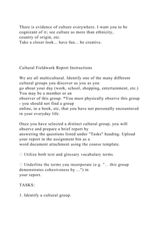 This is a brief overview on how to complete the Cultural Field.docx