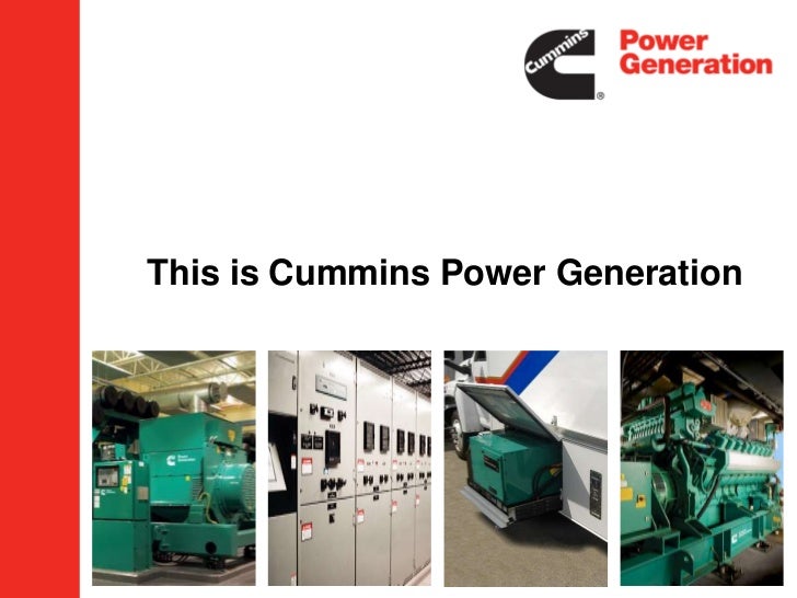 This is Cummins Power Generation 2011