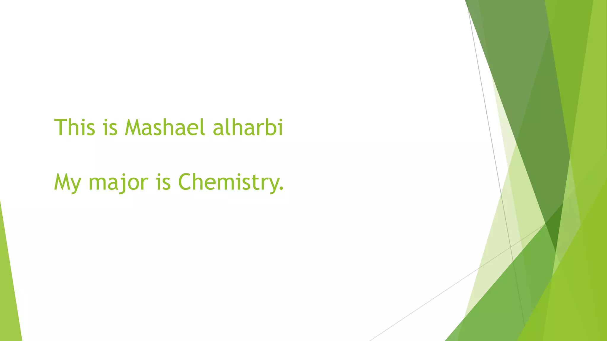 This is mashael alharbi | PPT