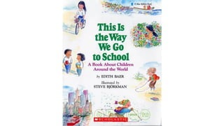 This is the way we go to school. .pptx | Free Download