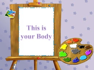 This is your body | PPT