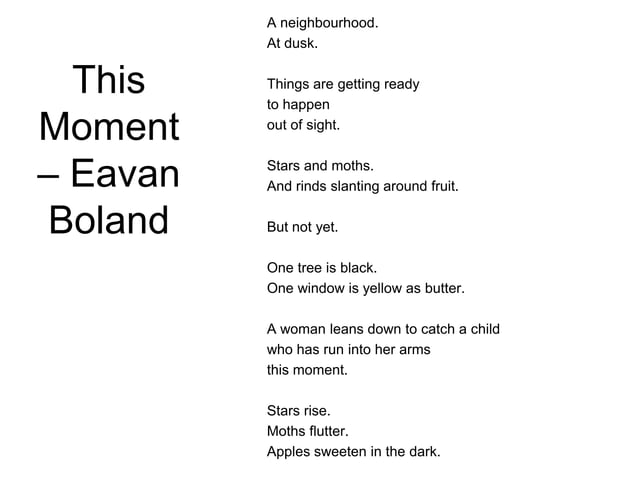 Visualizing the poem, This Moment (Eavan Boland) | PPT