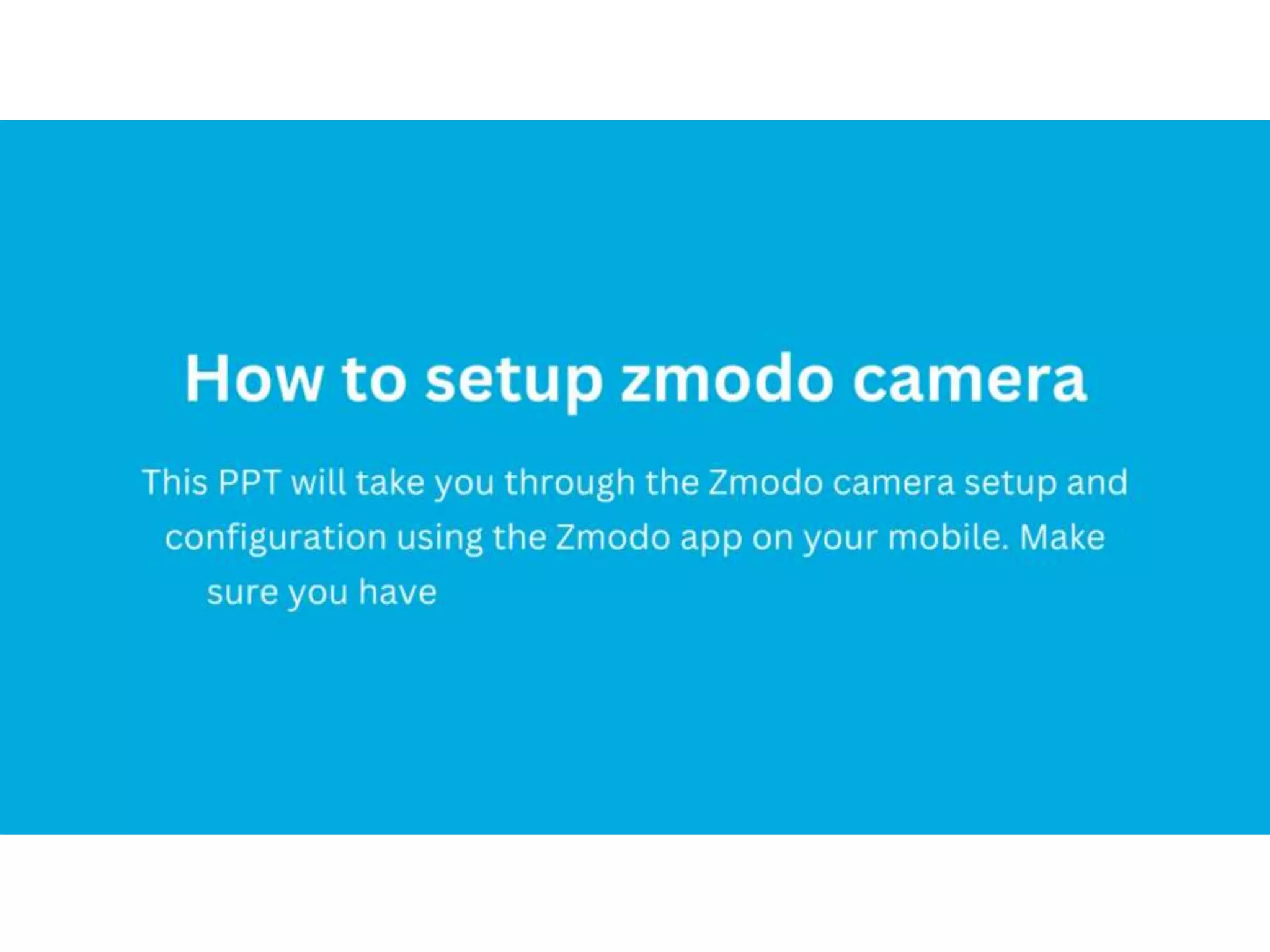 Zmodo camera setup & login | PPT