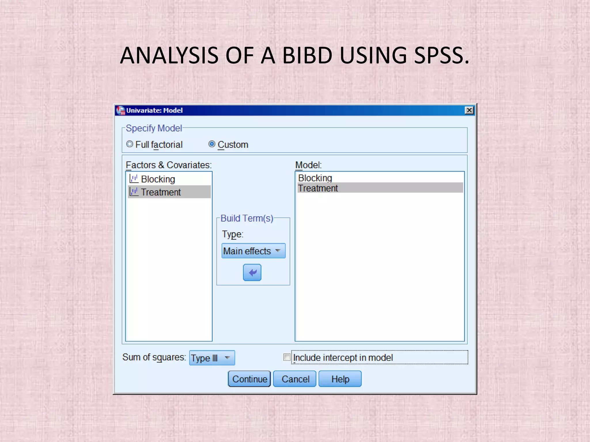 Statistics, Analysis of a balanced incomplete block design using SPSS. | PPTX