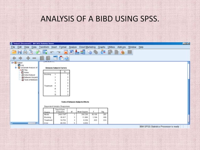 Statistics, Analysis of a balanced incomplete block design using SPSS. | PPTX | Technology ...