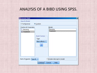 Statistics, Analysis of a balanced incomplete block design using SPSS. | PPTX