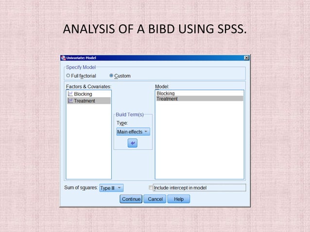 Statistics, Analysis of a balanced incomplete block design using SPSS. | PPTX | Technology ...