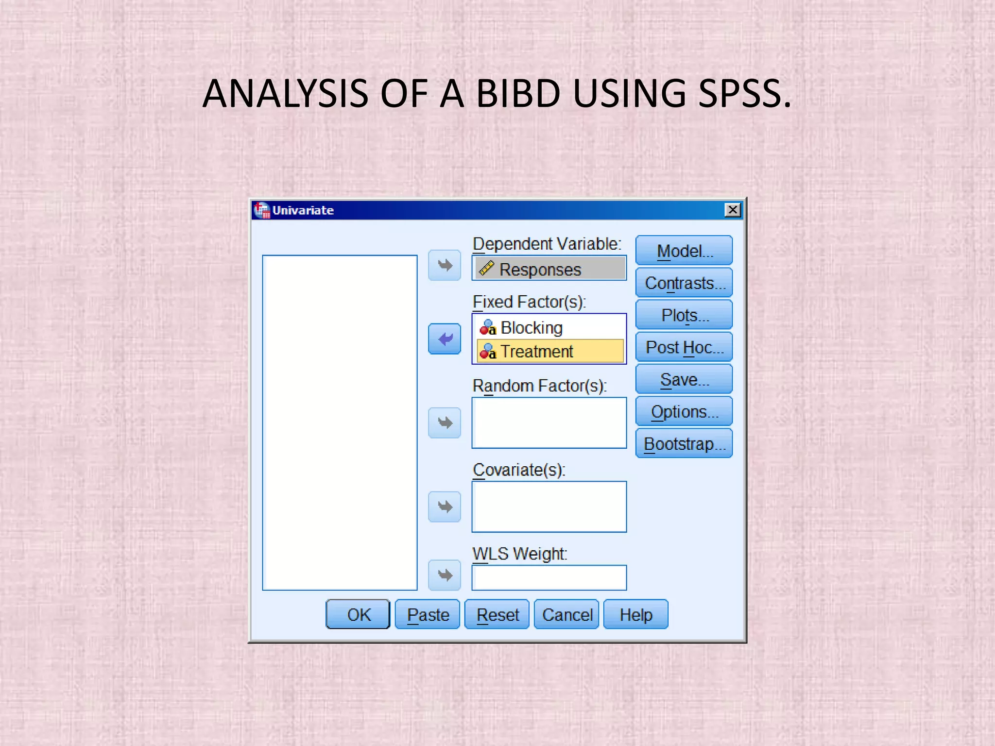 statistical analysis of a balanced incomplete block design using spss ...