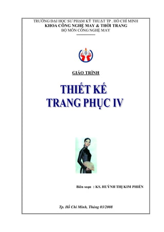 Thiết kế tran phục 4 thiết kế trang phục truyền thống việt nam áo dài | PDF