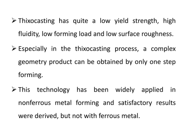 Thixocasting or semi solid metal casting | PPTX | Chemistry | Science