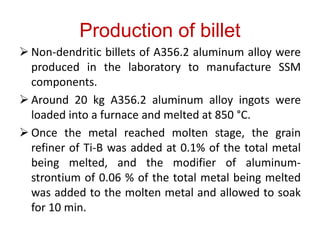 Thixocasting or semi solid metal casting | PPTX