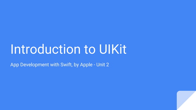 Unit 2 - Introduction to UIKit | PPTX | Programming Languages | Computing