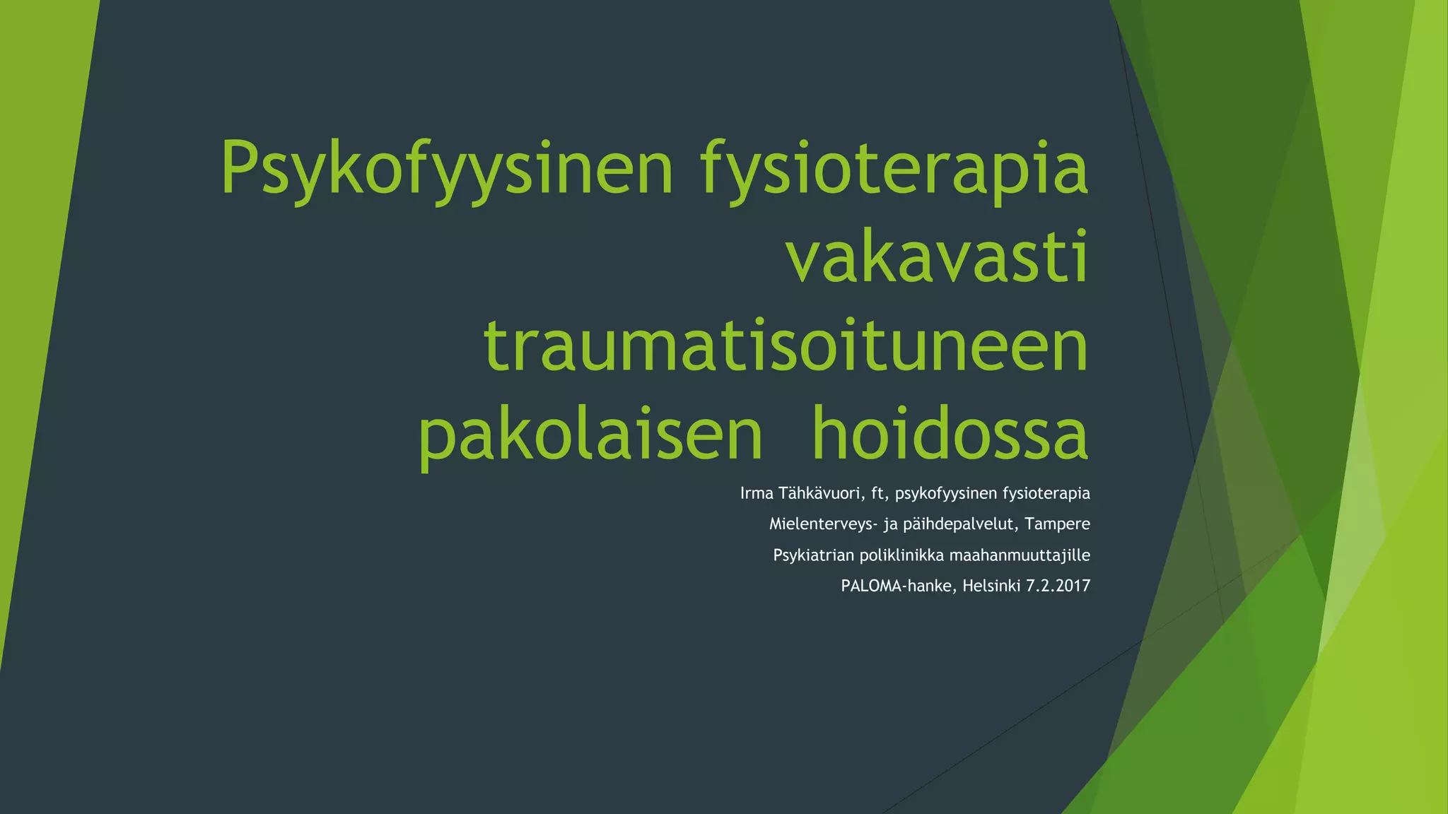 Psykofyysinen fysioterapia vakavasti traumatisoituneen pakolaisen ...