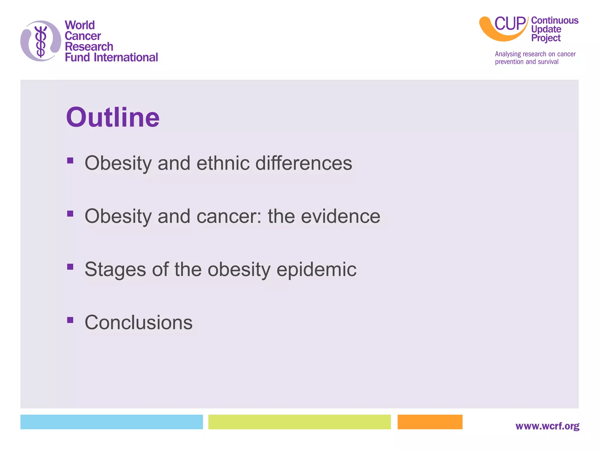 Ethnic differences, obesity and cancer, stages of the obesity epidemic ...