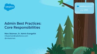 Trailhead Live: Essential Habits & Core Admin Responsibilities | PPT