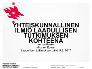 Yhteiskunnallinen ilmiö laadullisen tutkimuksen kohteena - Anna Alanko ...