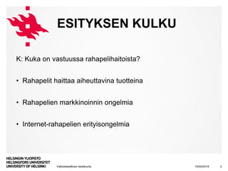 Janne Nikkinen: Rahapelien markkinointi haitallisten tuotteiden markkinointina | PPT
