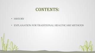 TRADITIonal healthcare methods seminar ppt | PPTX