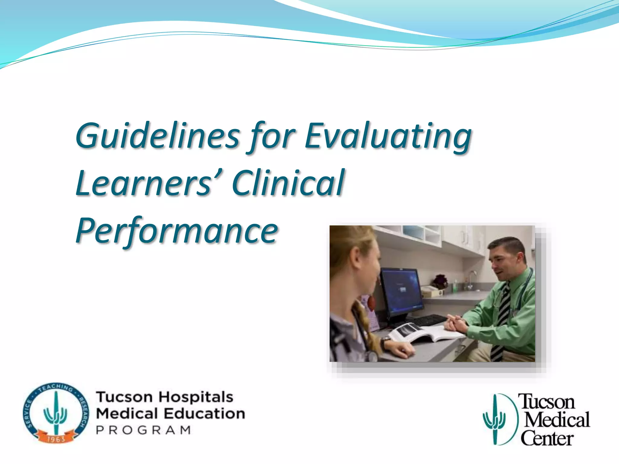 Guidelines for Evaluating Learners Clinical Performance | PPTX | Educational Assessment | Education