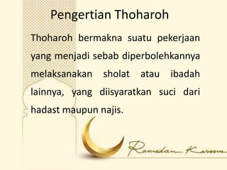 THOHAROH (bersuci dari hadas besar maupun kecil).pptx