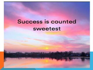 Success is Counted Sweetest | PPTX