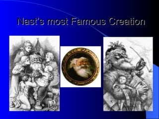 Thomas Nast Cartoonist | PPT