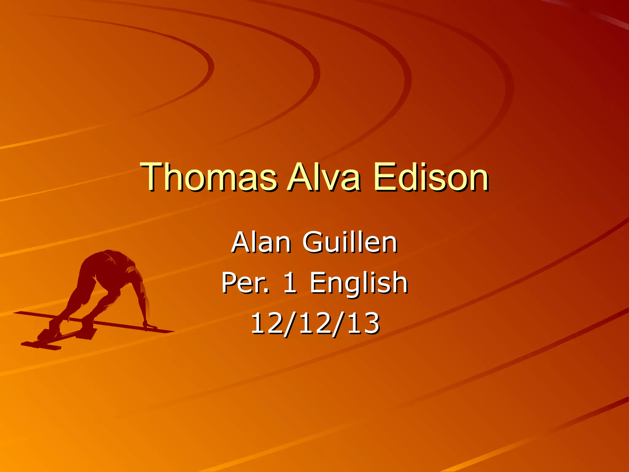 Thomas Alva Edison | PPT